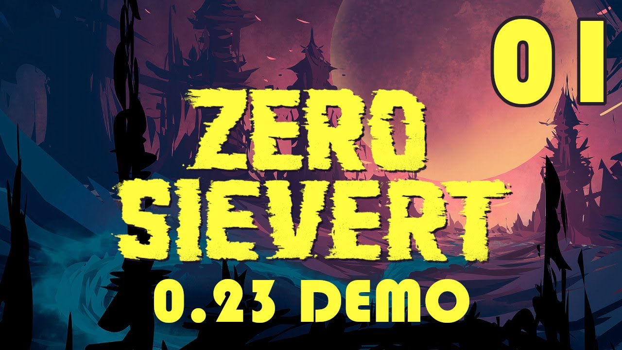 Zero Sievert | v0.23 Demo | Episode 1 - YouTube