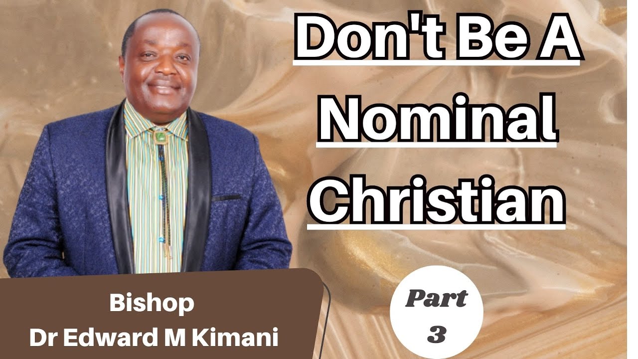 Don't Be A Nominal Christian Part 3 - YouTube