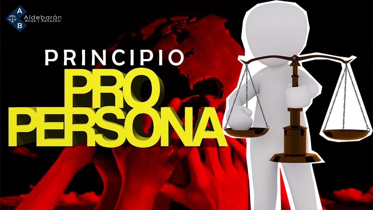 Principio PRO PERSONA | bien explicado HD - YouTube