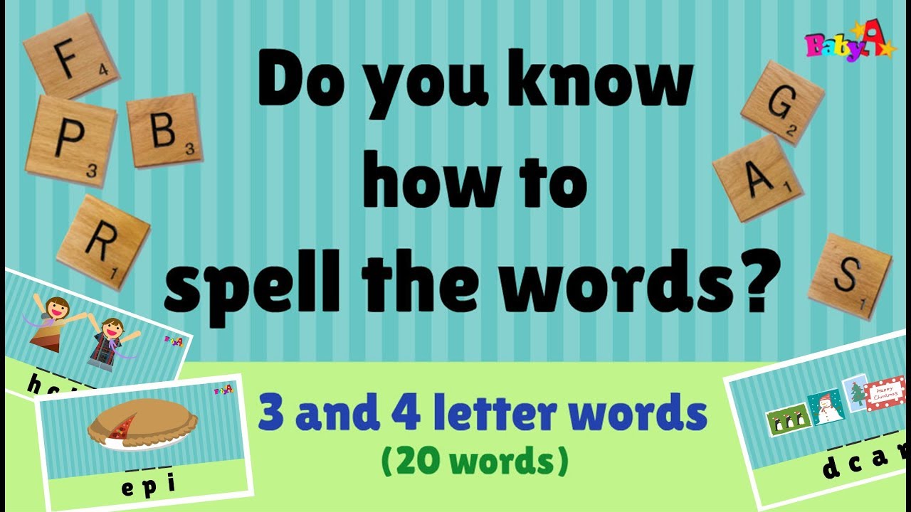 Spelling Of Words 3 Letter 4 Letter Scrabble Word Games 4 By BabyA Nursery Channel YouTube spelling-of-words-3-letter-4-letter-scrabble-word-games-4-by-babya-nursery-channel-youtube