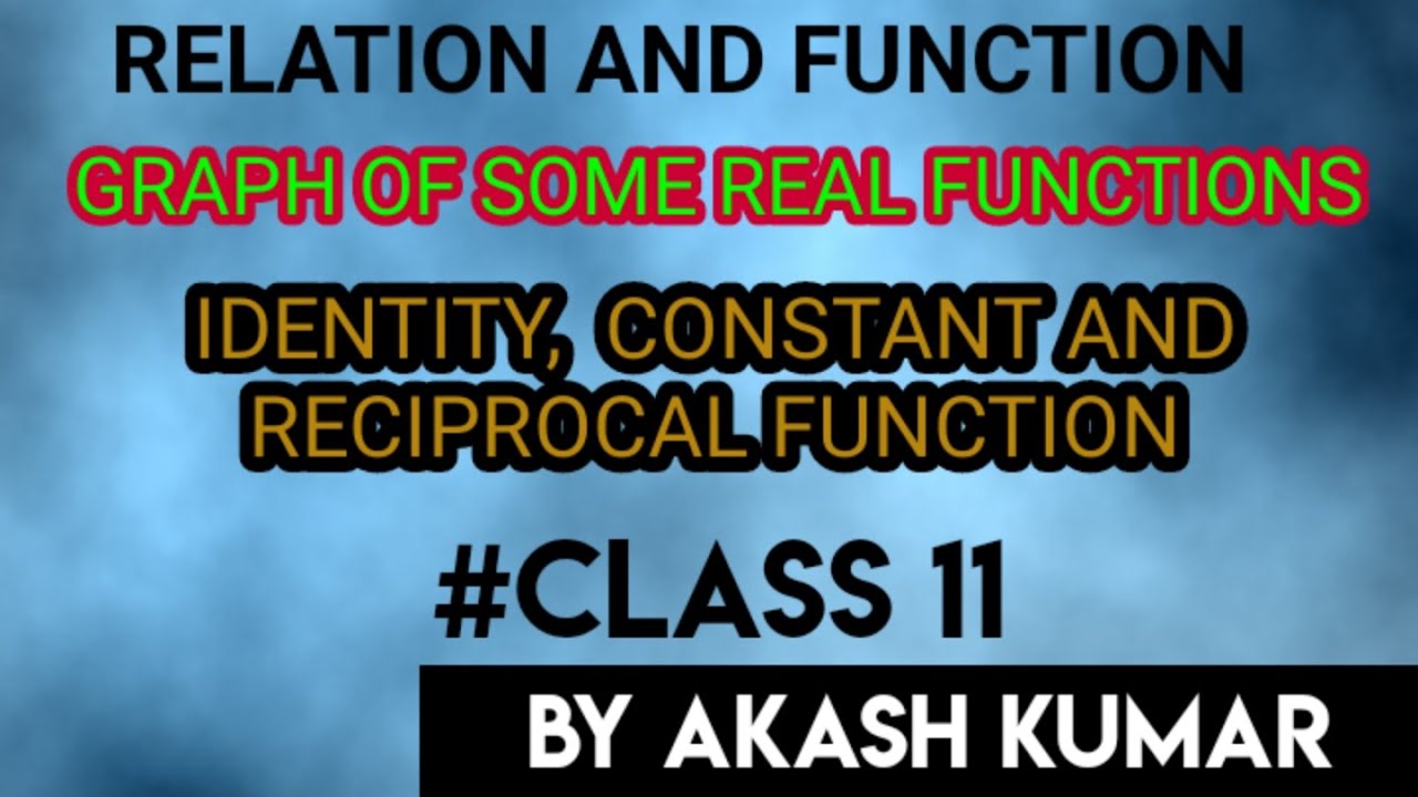 GRAPHS OF SOME REAL FUNCTION CLASS 11 CHAPER 2 RELATION AND FUNCTION ...