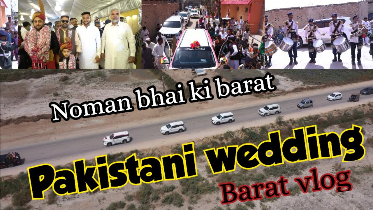 Barat Vlog || Pakistani wedding vlogs || noman bhai ki Barat @rahatkvlogs8311 - YouTube