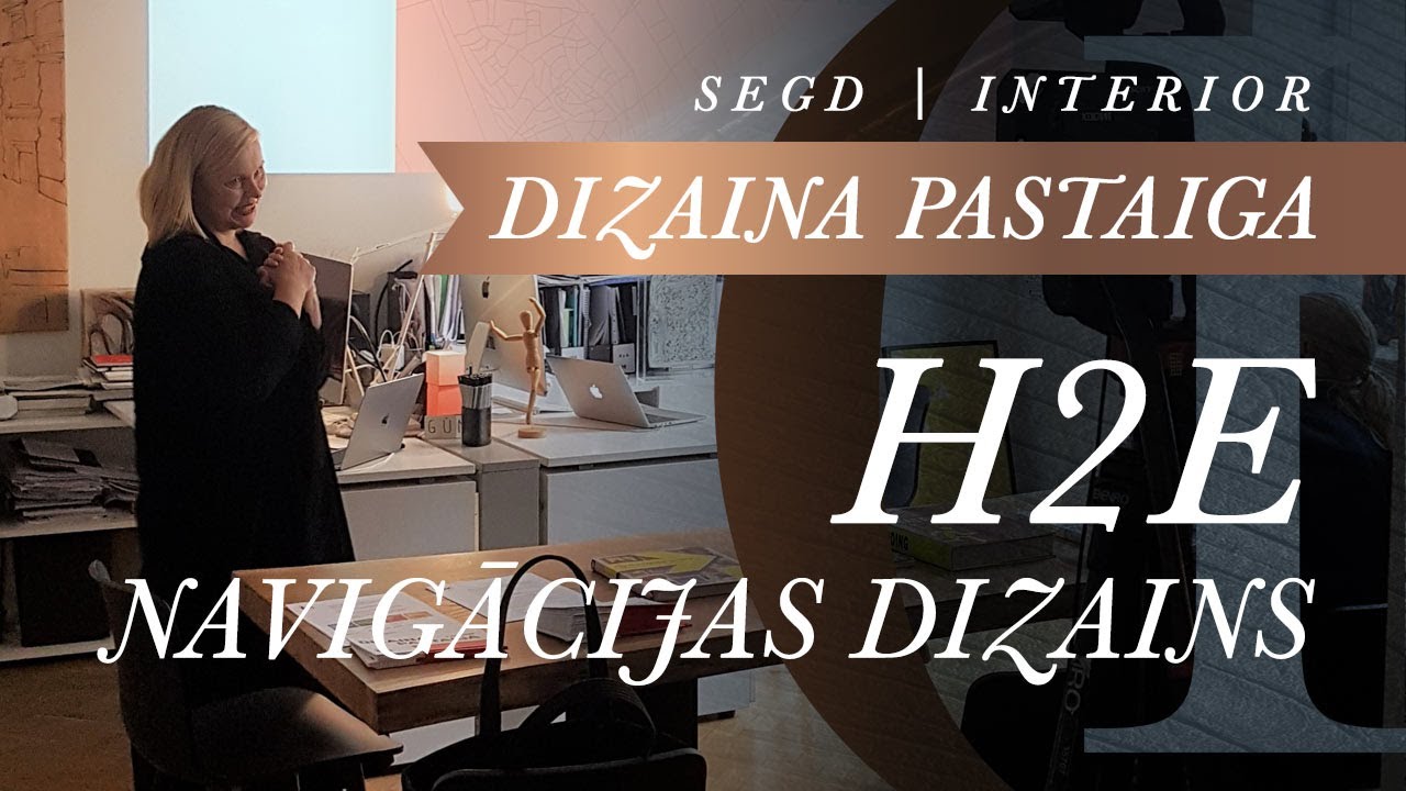 Dizaina Pastaiga. H2E lekcija "Navigācijas Dizains" | INTERIOR MAGAZINE ...