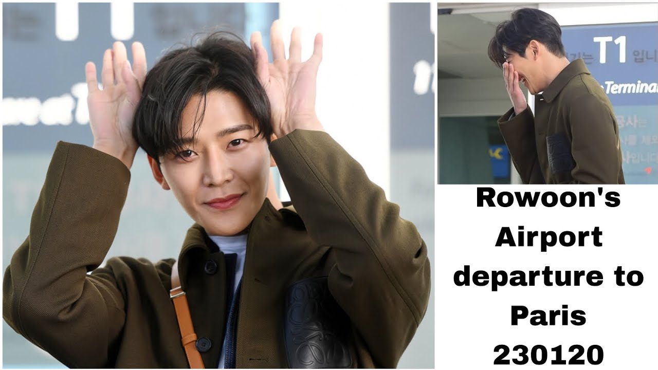 230120. Rowoon's Airport departure from Incheon to Paris. - YouTube