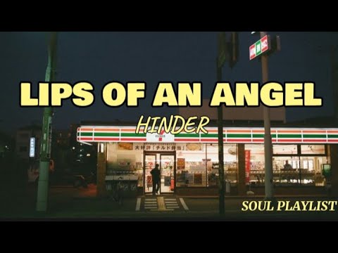 Lips of An Angel - Hinder (Lyrics) - YouTube