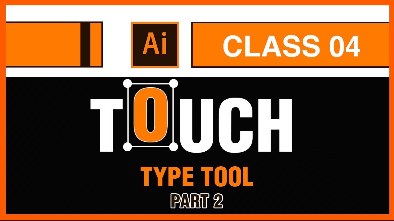 Adobe Illustrator Class #04 | Type tool | Touch Type Tool |Type on a ...