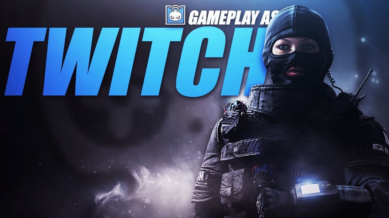 Twitch - Rainbow SIx Siege - YouTube