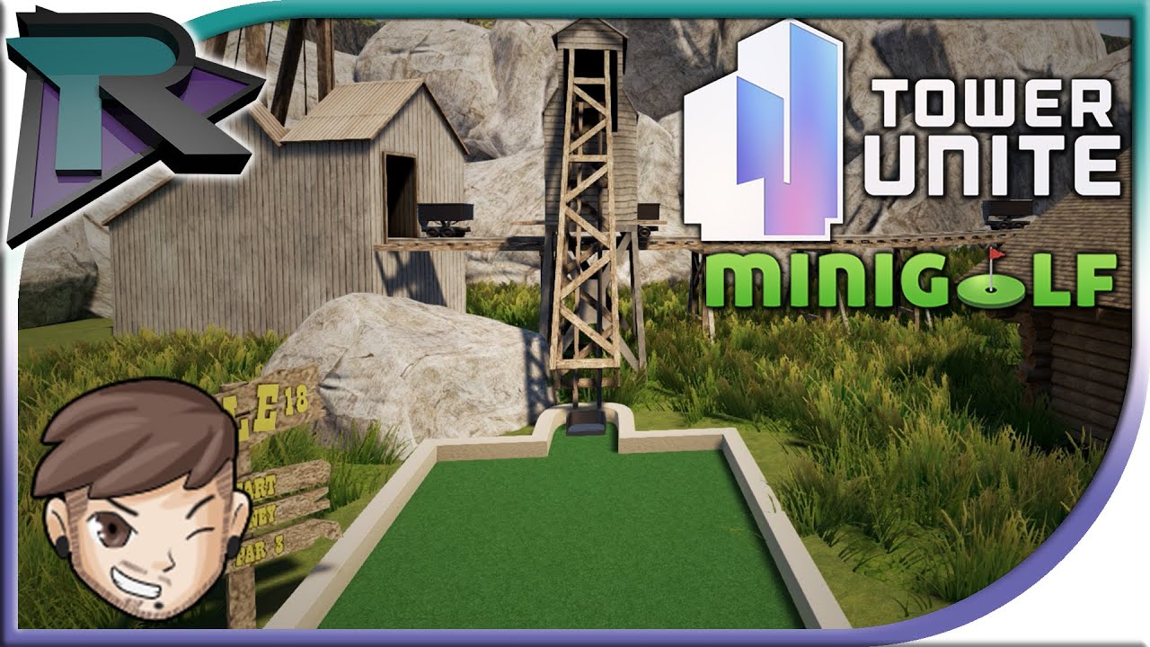 Comeback Of The Year?!? - Tower Unite MiniGolf - YouTube