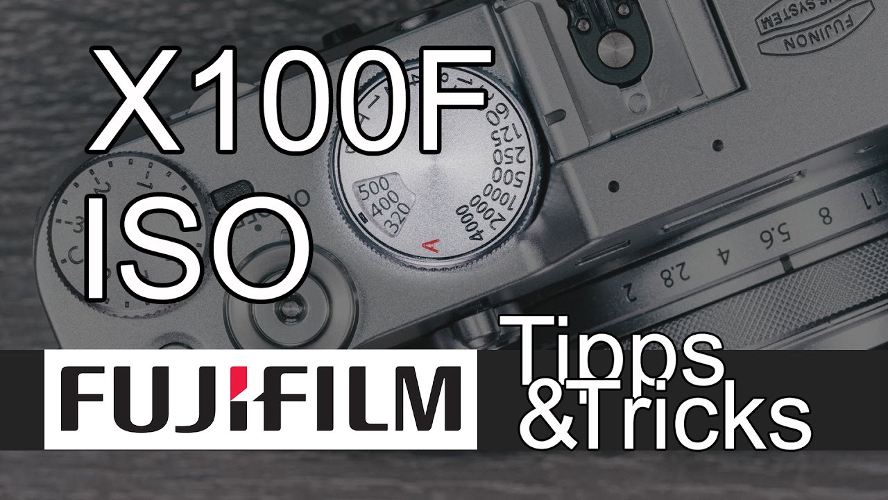 Fujifilm X100F - Der ISO-TRICK! - YouTube