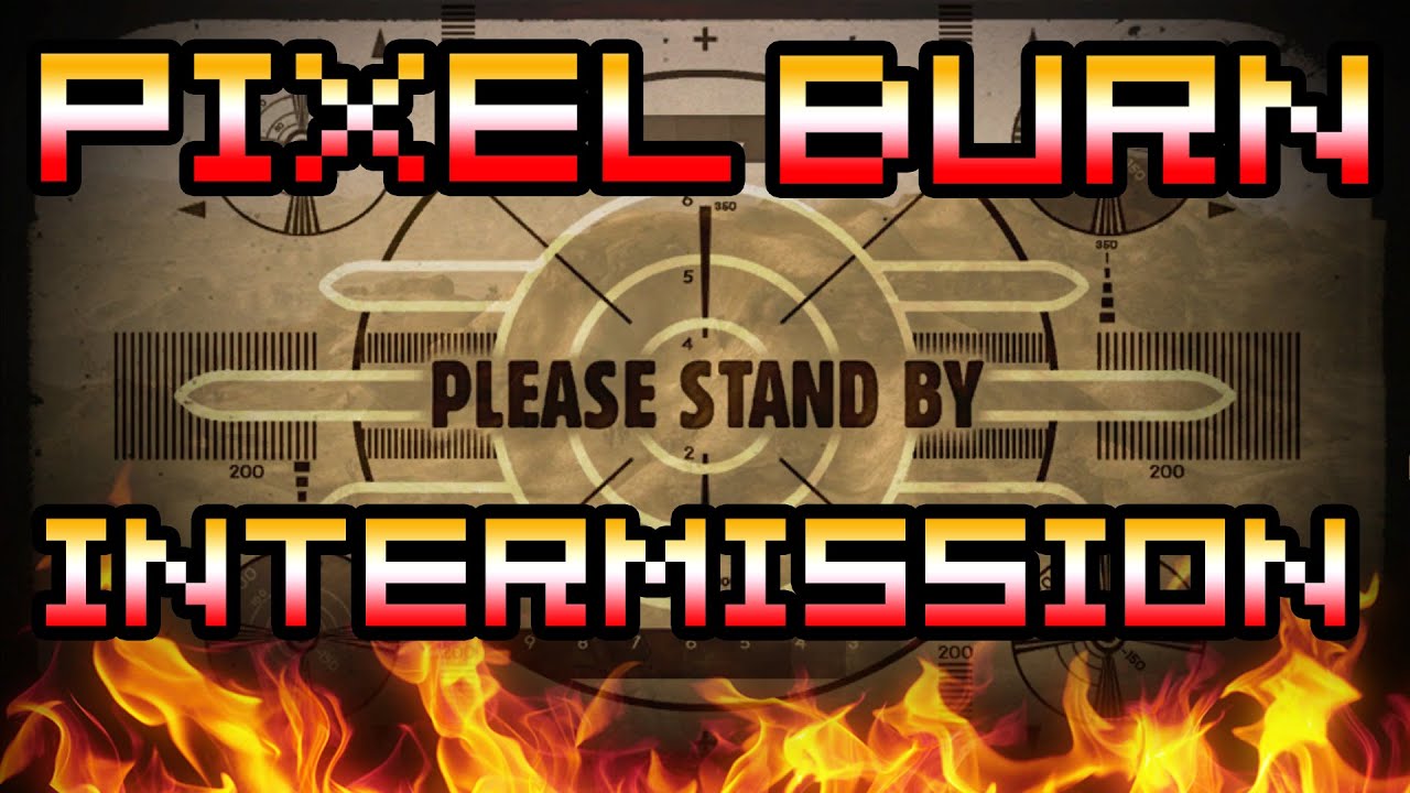 PIXEL BURN - Intermission - YouTube