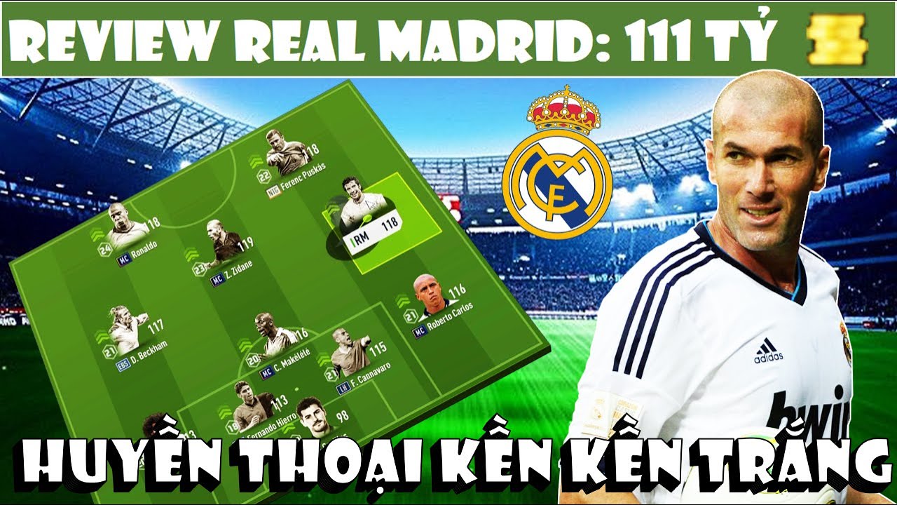 (FO4 Team Review) Trải Nghiệm ĐH Real Madrid 111 Tỷ BP - Huyền Thoại ...