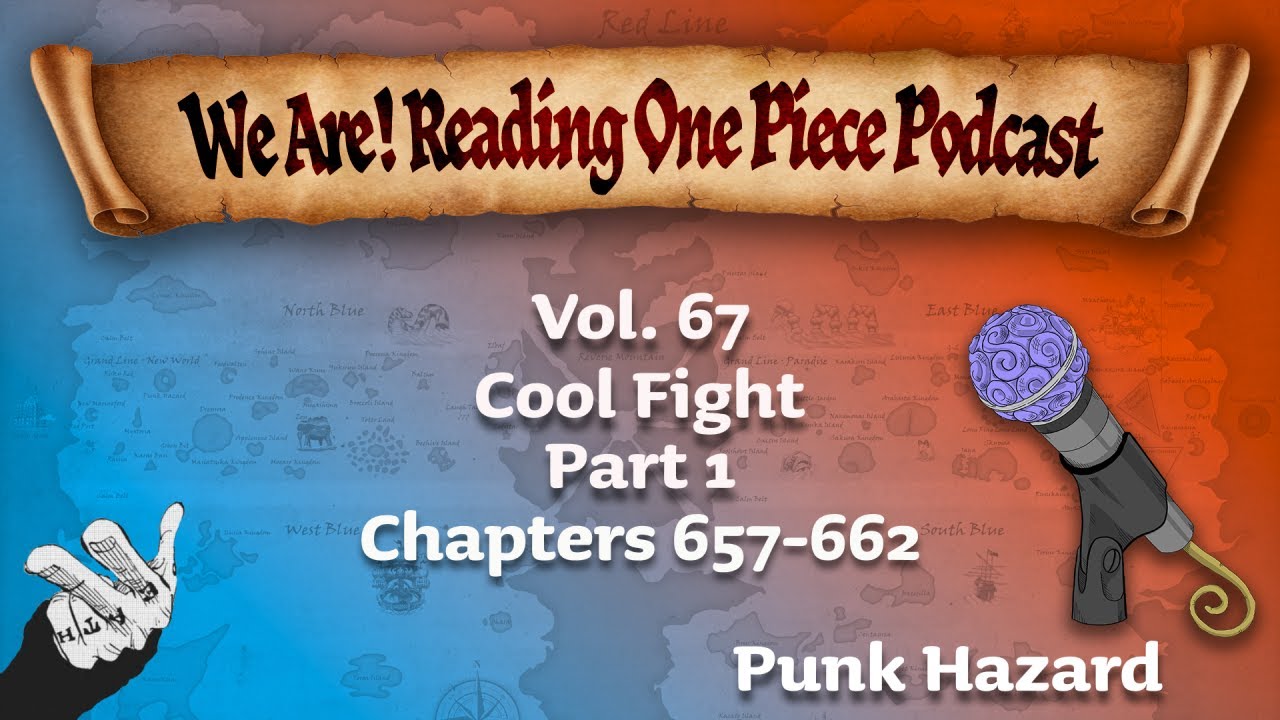 We Are! Reading One Piece Podcast Episode 80: Volume 67 – Cool Fight ...