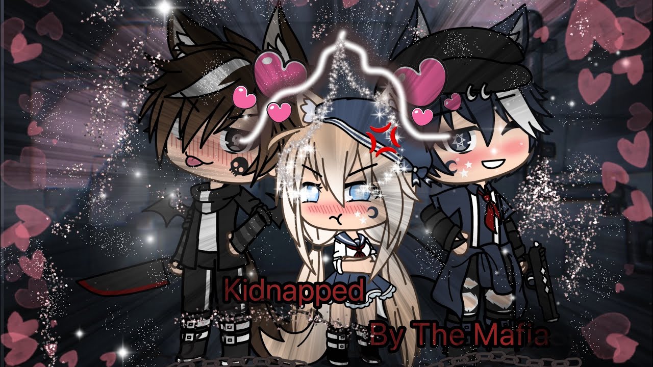 Kidnapped by the mafia Gacha life Ep 1/? - YouTube