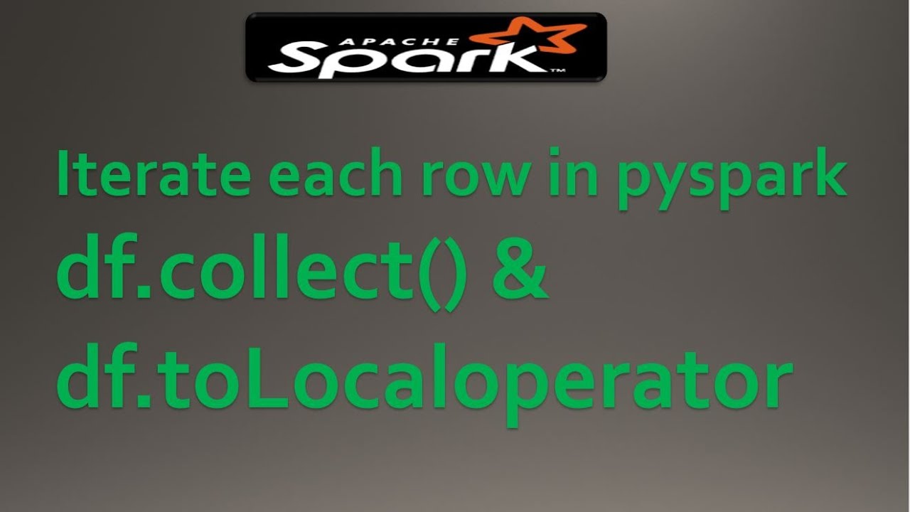 Iterate each row in pyspark dataframe #pysparktutorial #data # ...