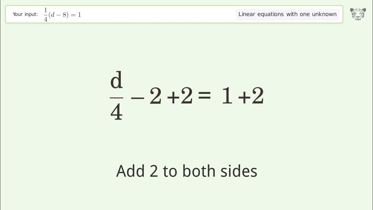 Linear equation with one unknown: Solve 1/4(d-8)=1 step-by-step ...