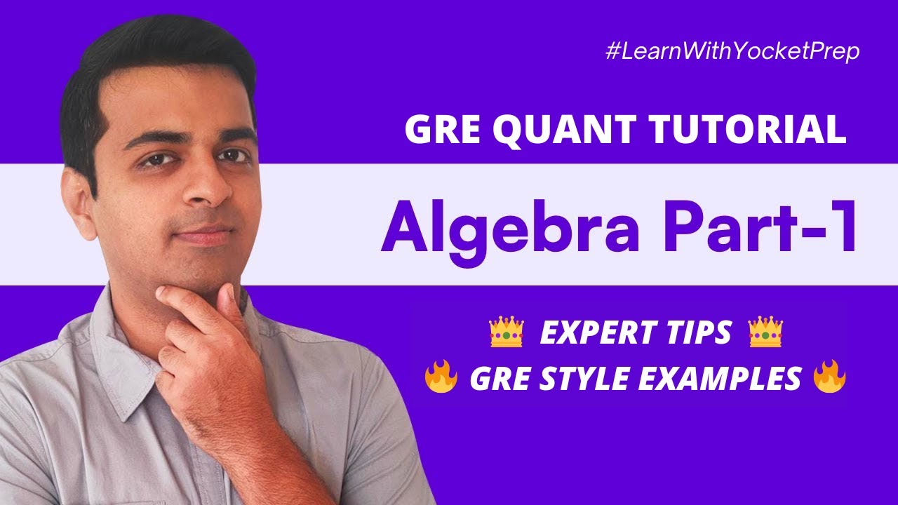 GRE ALGEBRA TUTORIAL FOR BEGINNERS | GRE Algebra Expert Tips & Examples ...