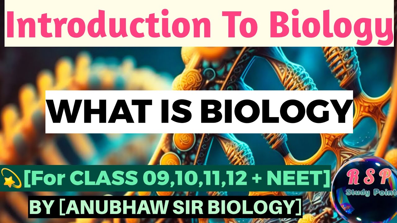 What is Biology l Introduction To Biology l Interesting Facts of ...