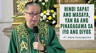 BAKIT PARANG MGA HINDI TAYO NAGSISIMBA KUNG MAG-USAP? - Homily by Fr. Dave Concepcion - YouTube