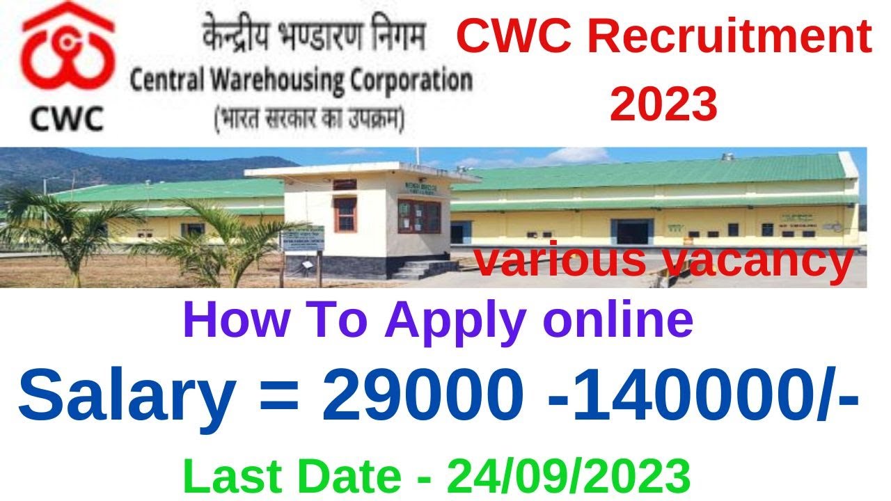 || CWC (central warehousing corporation) Recruitment 2023 || Various ...