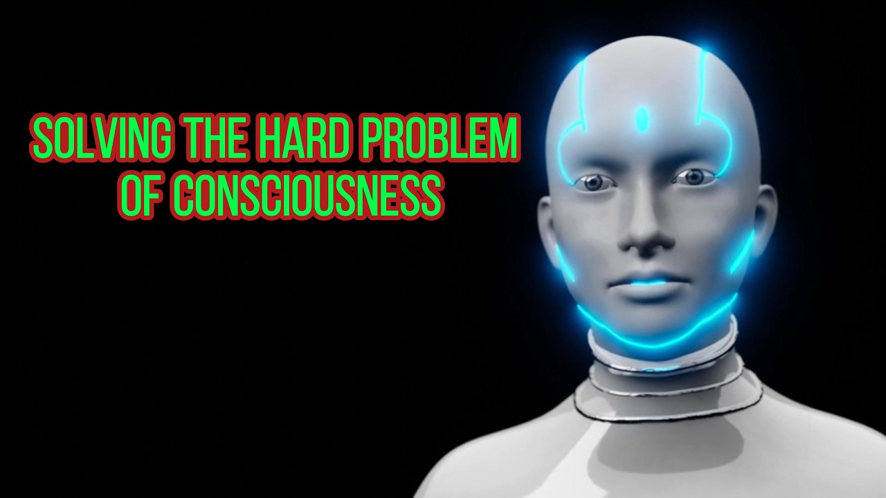 Solving the Hard Problem of Consciousness - YouTube