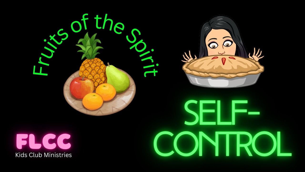 Fruit of the Spirit Self Control - YouTube