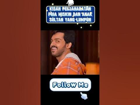 Part 7 || Kisah Persahabatan Pria Miskin Dan Anak Sultan Yang Lumpuh - YouTube