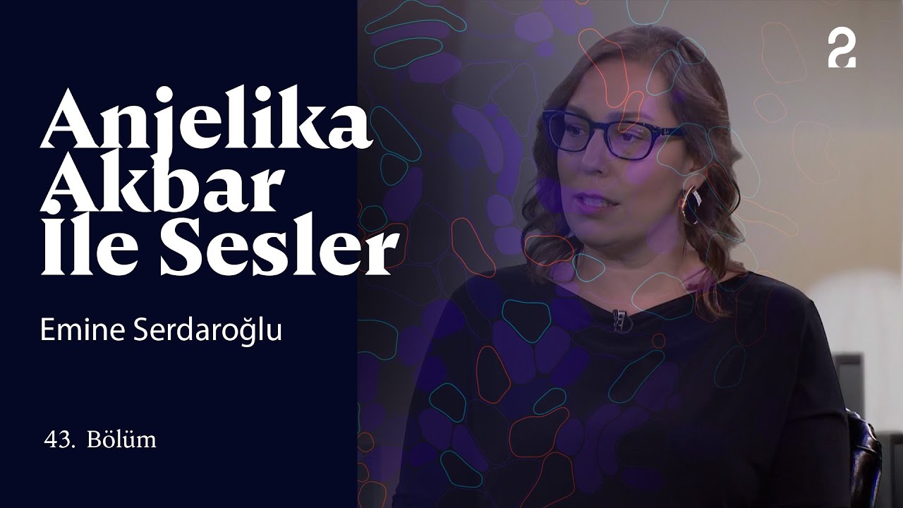 Emine Serdaroğlu | Anjelika Akbar ile Sesler | 43. Bölüm @trt2 - YouTube