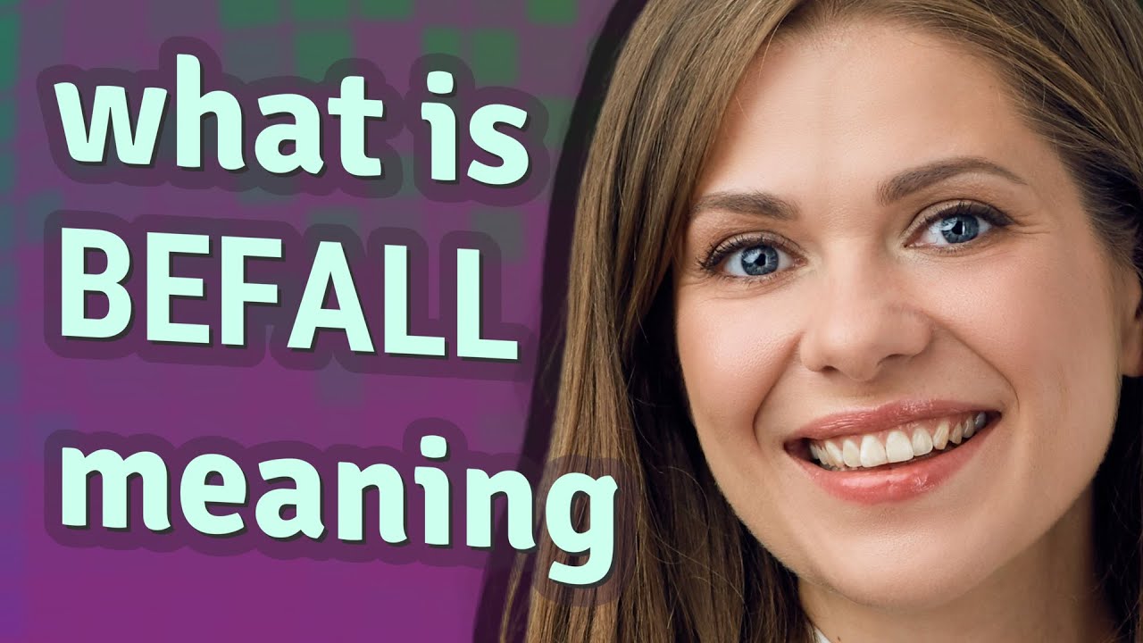 Befall Meaning Of Befall YouTube befall-meaning-of-befall-youtube