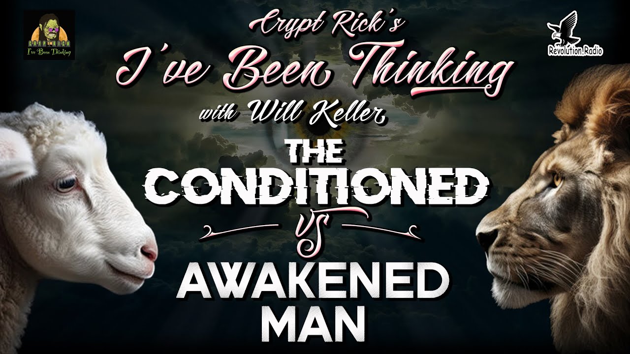 The Conditioned vs Awakened Man with Will Keller - YouTube