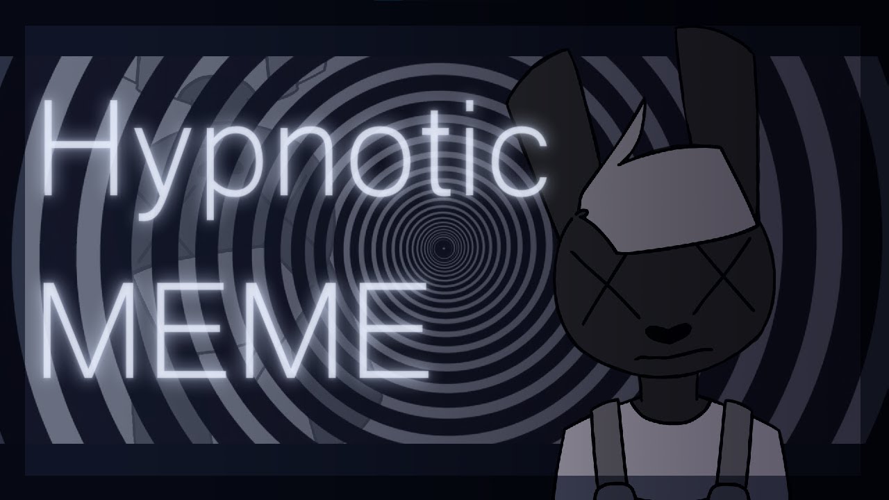 || Hypnotic | MEME || - YouTube
