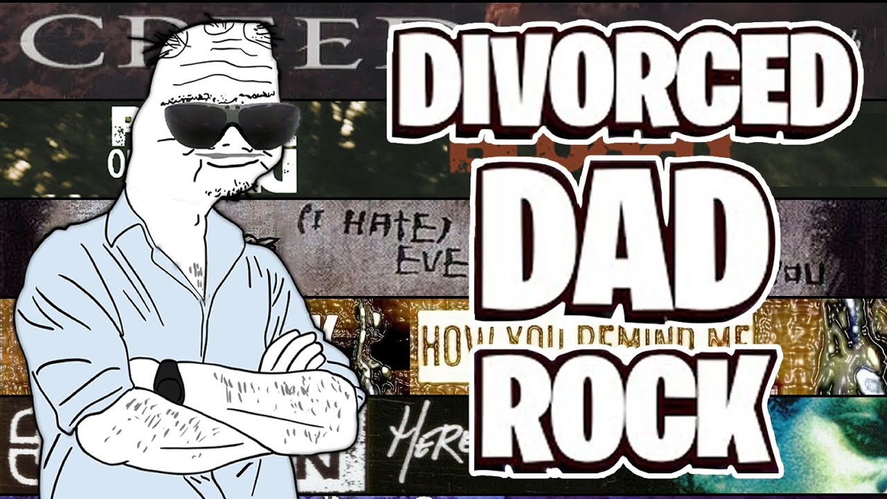 Divorced Dad Rock be like... - YouTube