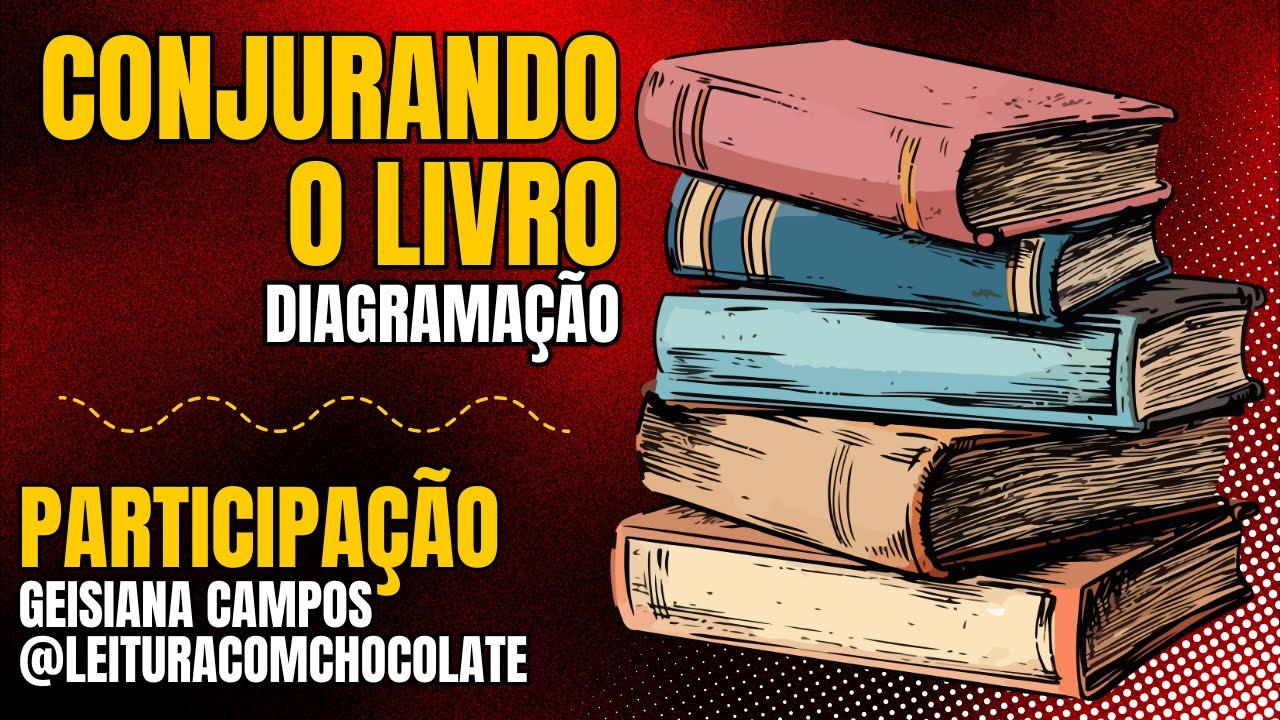 CONJURANDO O LIVRO: Diagramação (com GEISIANA CAMPOS) - YouTube