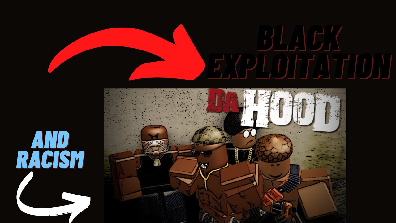 Da Hood and The Streets, A Tale Of Black Exploitation in Roblox - YouTube