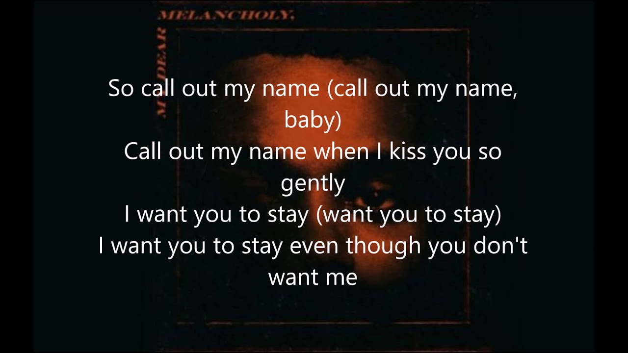 The Weeknd - Call Out My Name (Lyrics) - YouTube