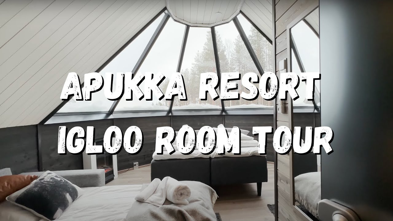 Apukka Resort Igloo Room Tour, Rovaniemi, Arctic Circle, #lapland , # ...