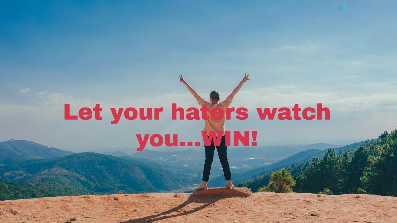 Don't block your haters --- let them watch YOU WIN! - YouTube