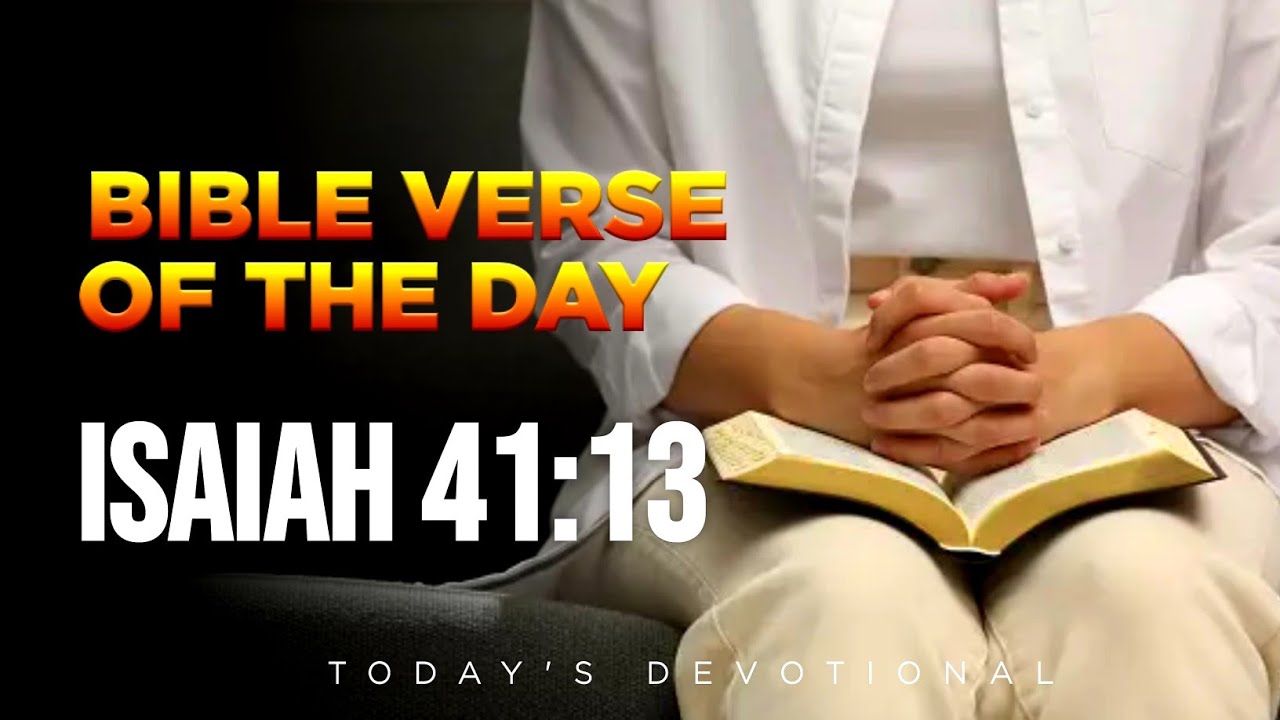 Isaiah 41:13/Bible verse of the day - YouTube