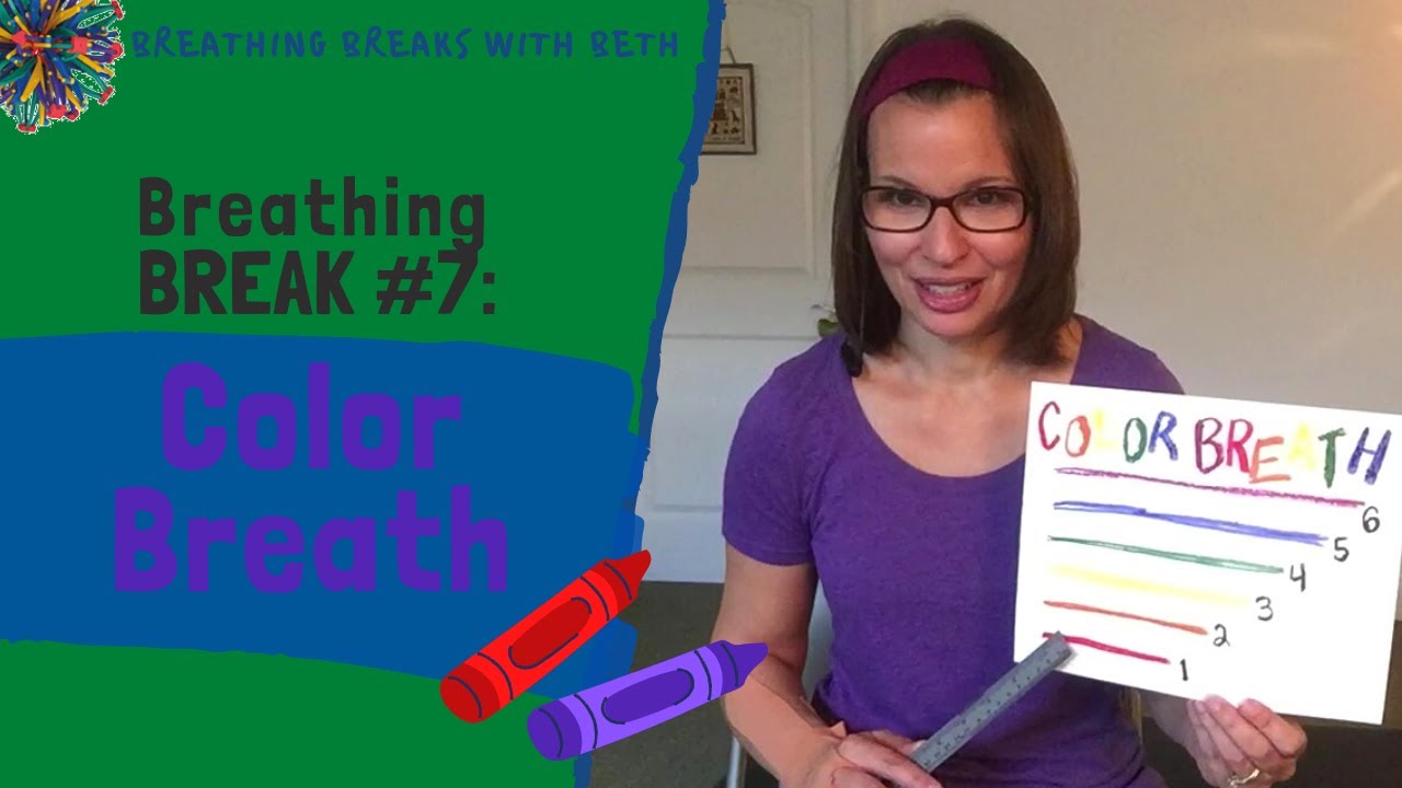 Color Breath | Breathing Break #7 | Breathing Breaks for Kids ...