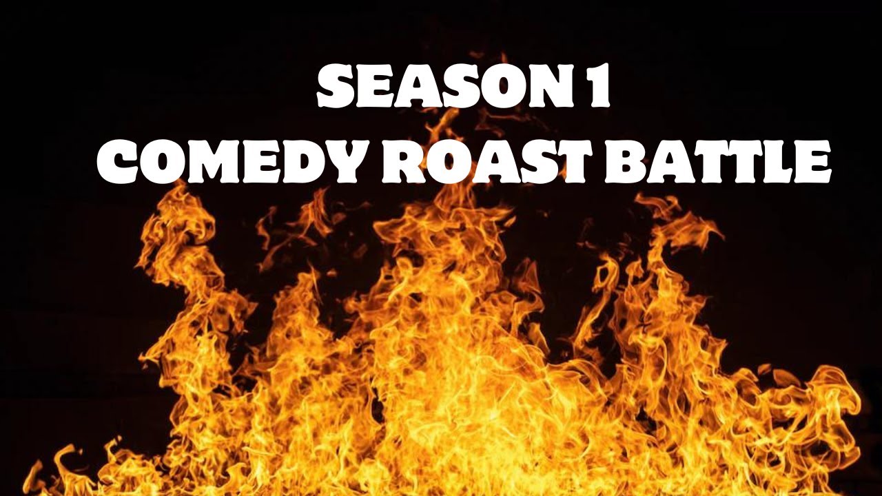 SEASON 1 of COMEDY ROAST BATTLE #comedy #roastbattle - YouTube