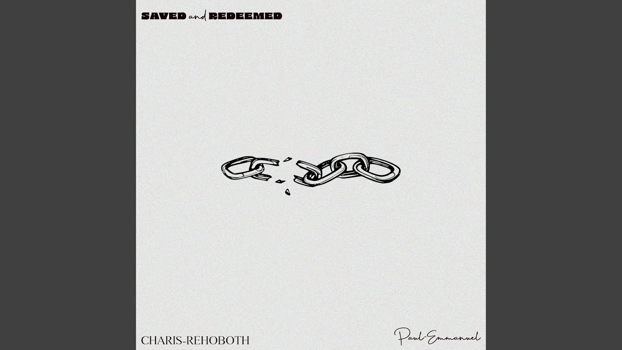 Saved and Redeemed - YouTube