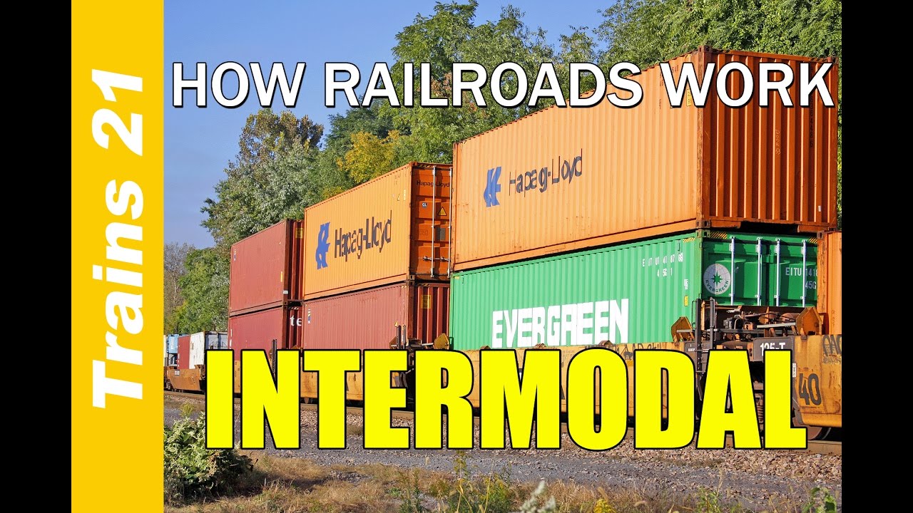 HOW RAILROADS WORK Ep. 5: Intermodal - YouTube