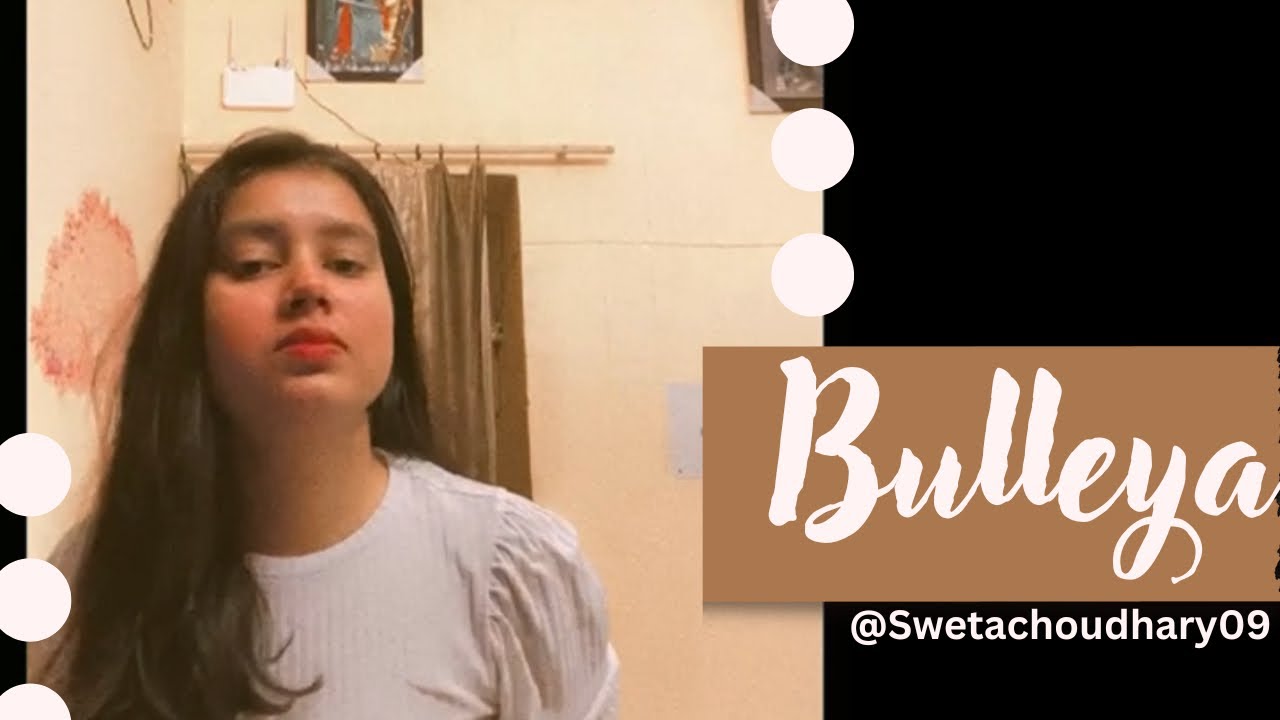 Bulleya | Cover By Sweta Choudhary ️ - YouTube