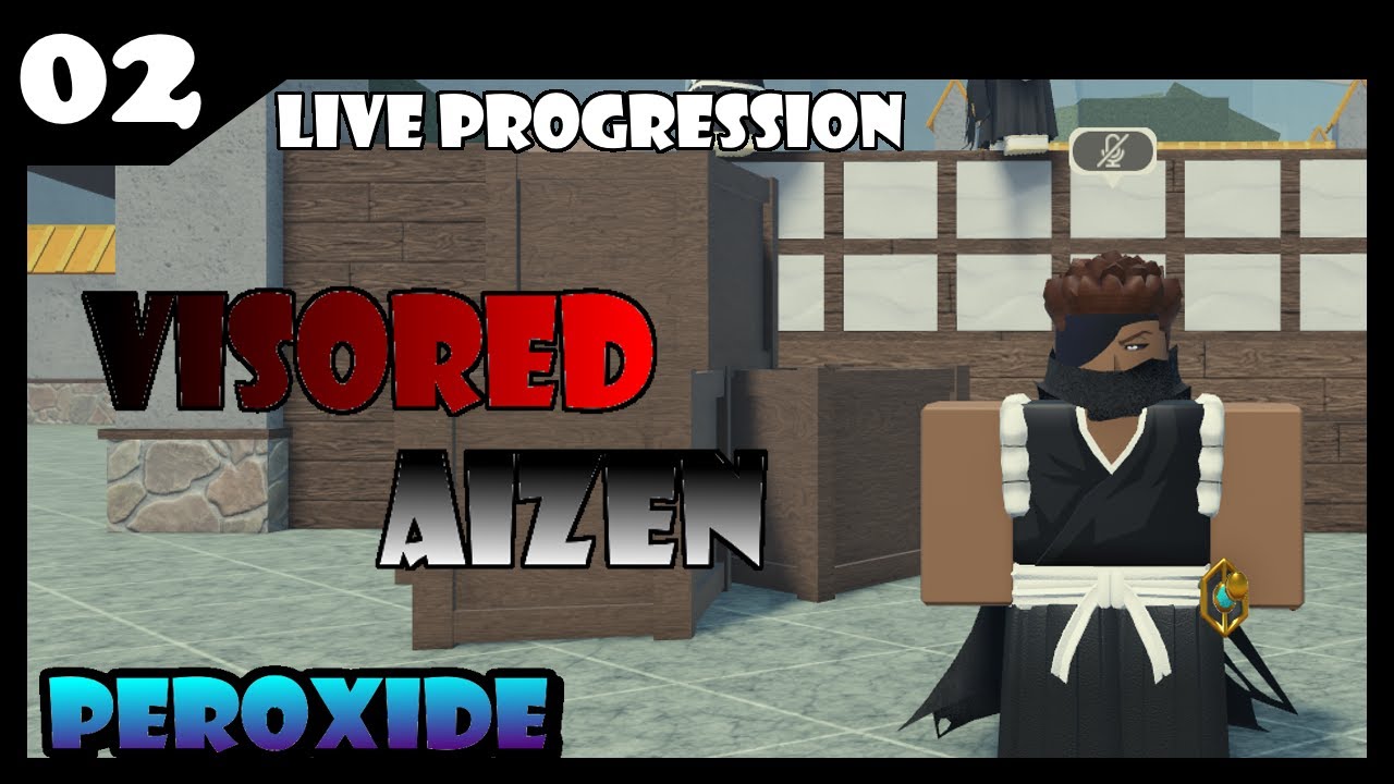 Peroxide Roblox || Live Vizard Aizen Progression 02 - YouTube