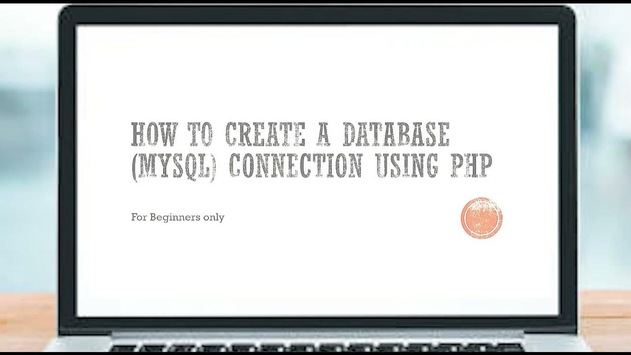 Php Code How To Create A Database Mysql Connection Using Php Mysqli Function Youtube