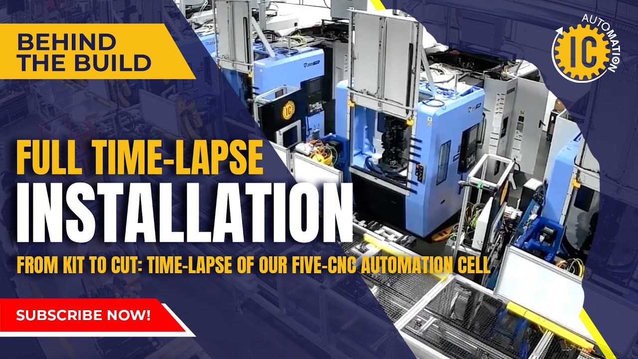 CNC Automation Cell - Time Lapse Installation - YouTube