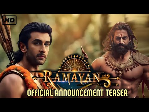 RAMAYAN: Part 1 - Official Trailer | Ranbir Kapoor As Ram | Rocking ...