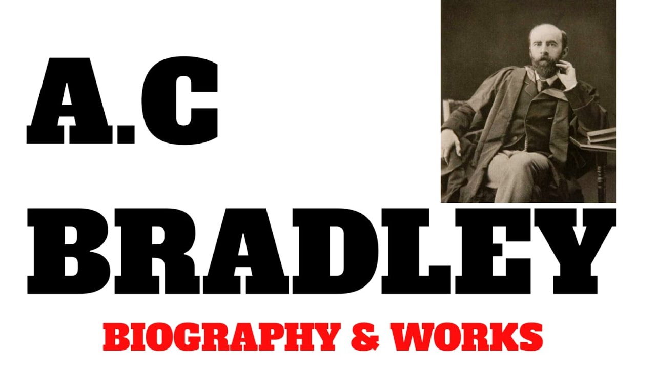A C Bradley biography and works - YouTube