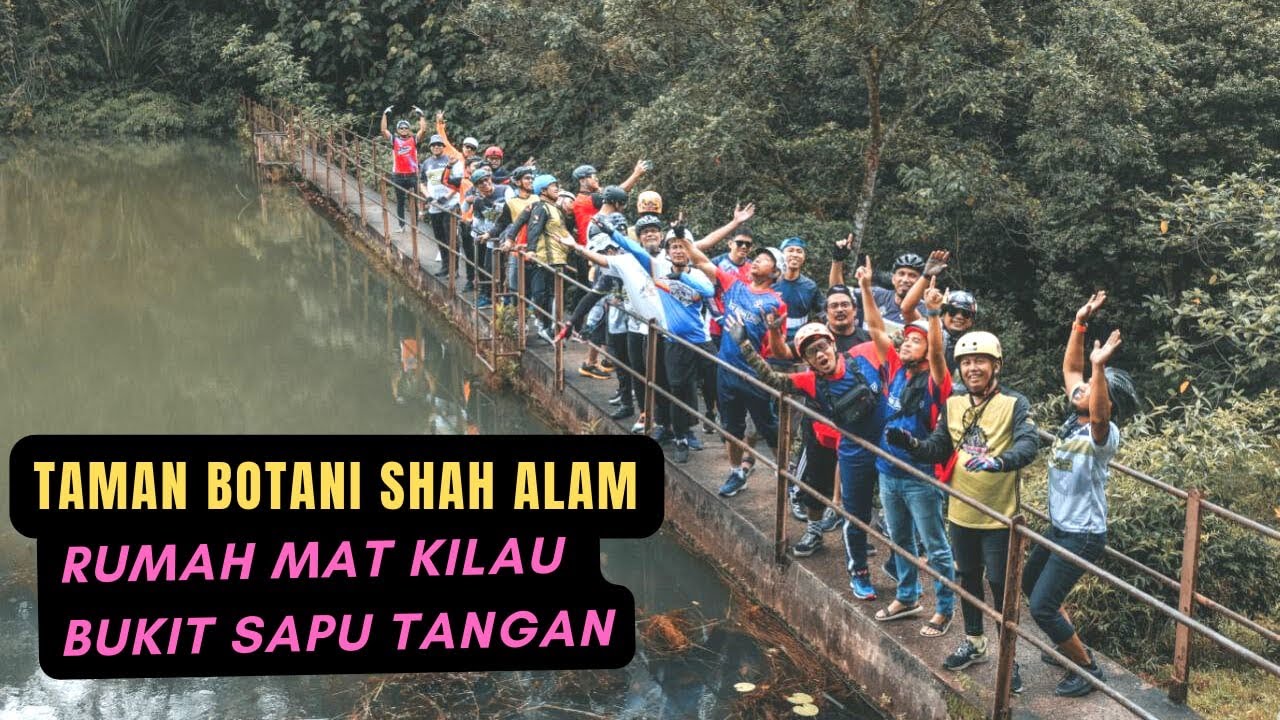 KAYUHAN RIMBA TAMAN BOTANI | BUKIT SAPU TANGAN NAIK BASIKAL?? - YouTube