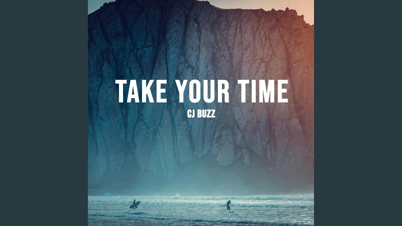 Take Your Time - YouTube