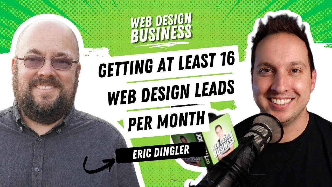 Getting at Least 16 Web Design Leads Per Month with Eric Dingler - YouTube